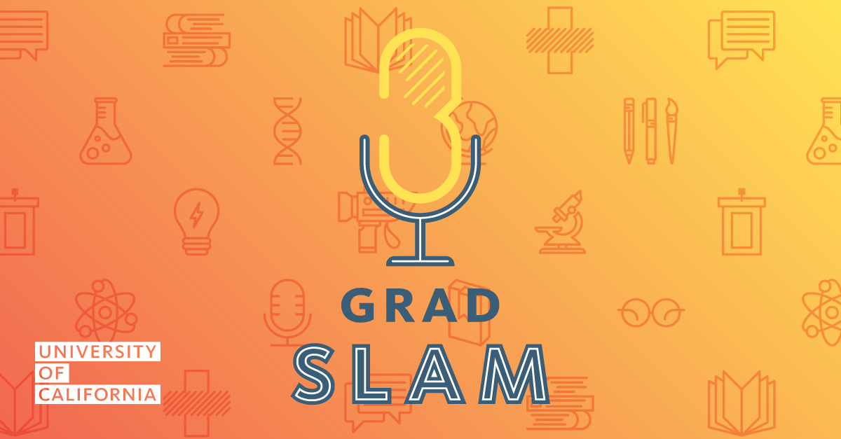Finalists – UC Grad Slam – University of California